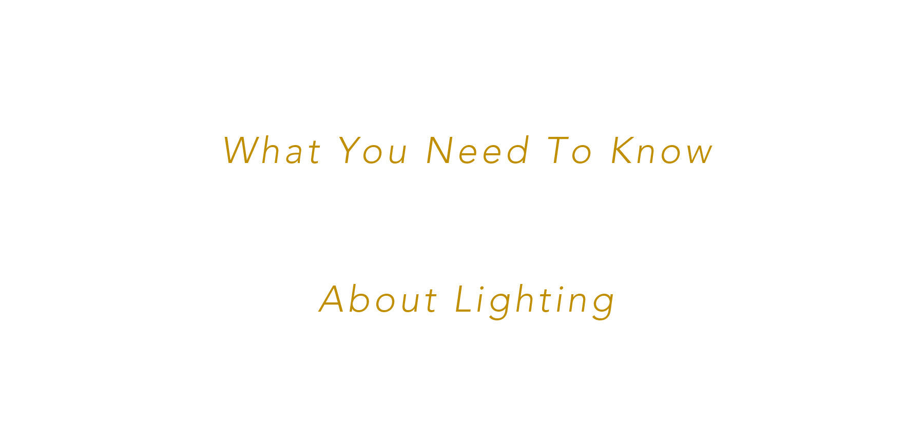 3 Things You Need To Know About Bulb Colors – Golden Lighting